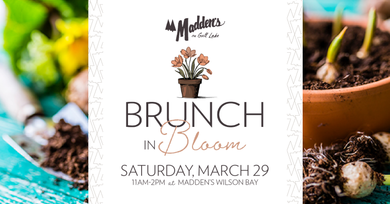 Madden’s Brunch in Bloom | Madden’s on Gull Lake